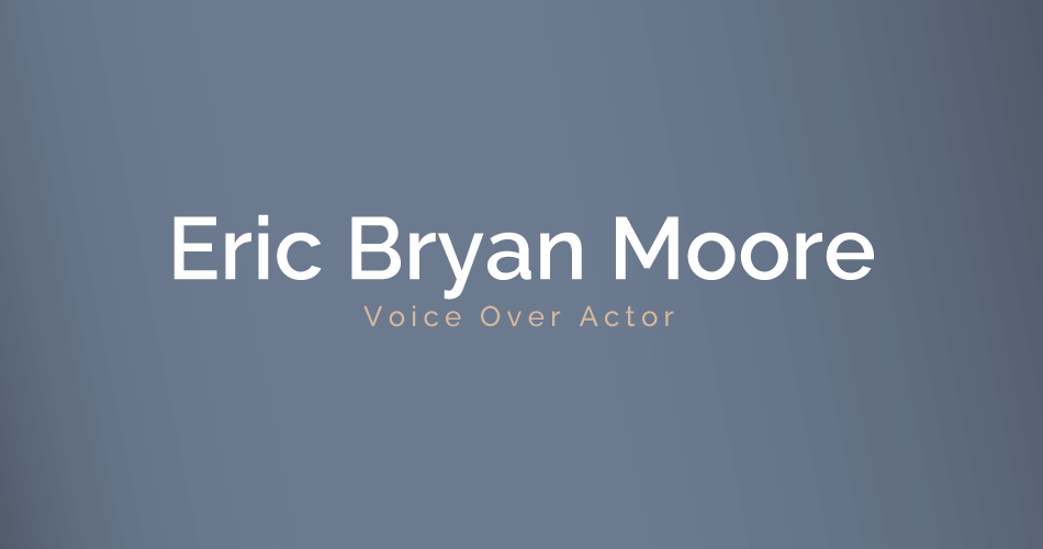 Home - Eric Bryan Moore VO